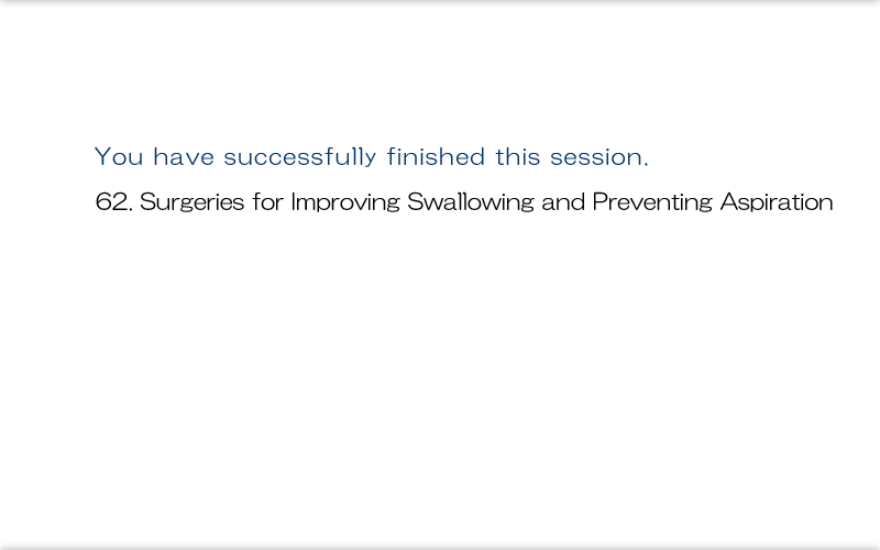 62.Surgeries for Improving Swallowing and Preventing Aspiration